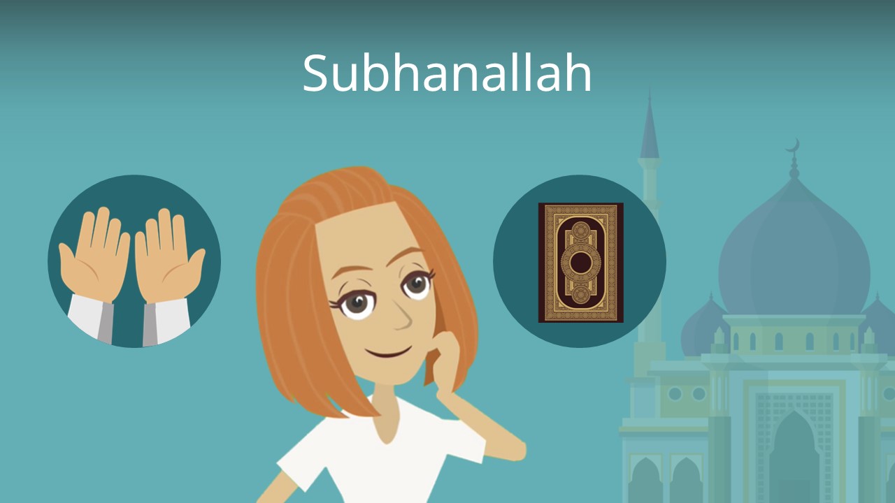 Subhanallah • Einfach erklärt, Herkunft, Anwendung · [mit Video]