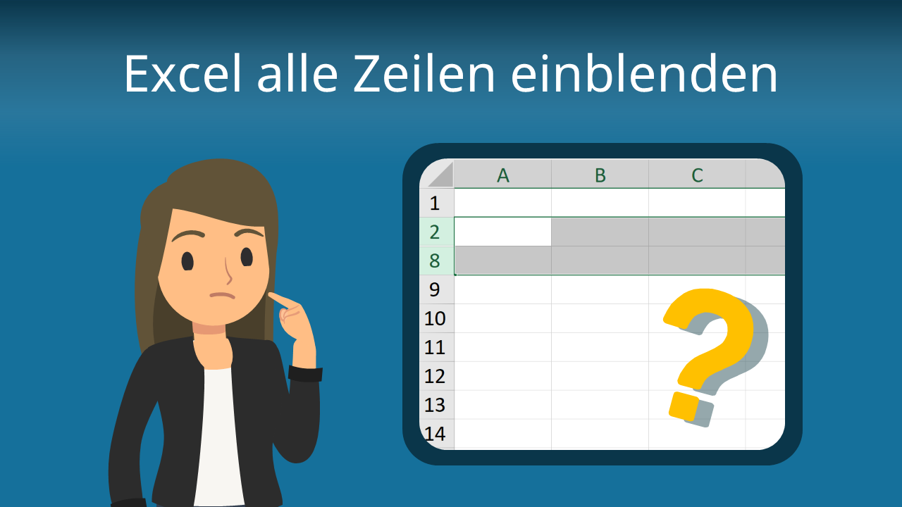 Excel alle Zeilen einblenden • einfach erklärt · [mit Video]