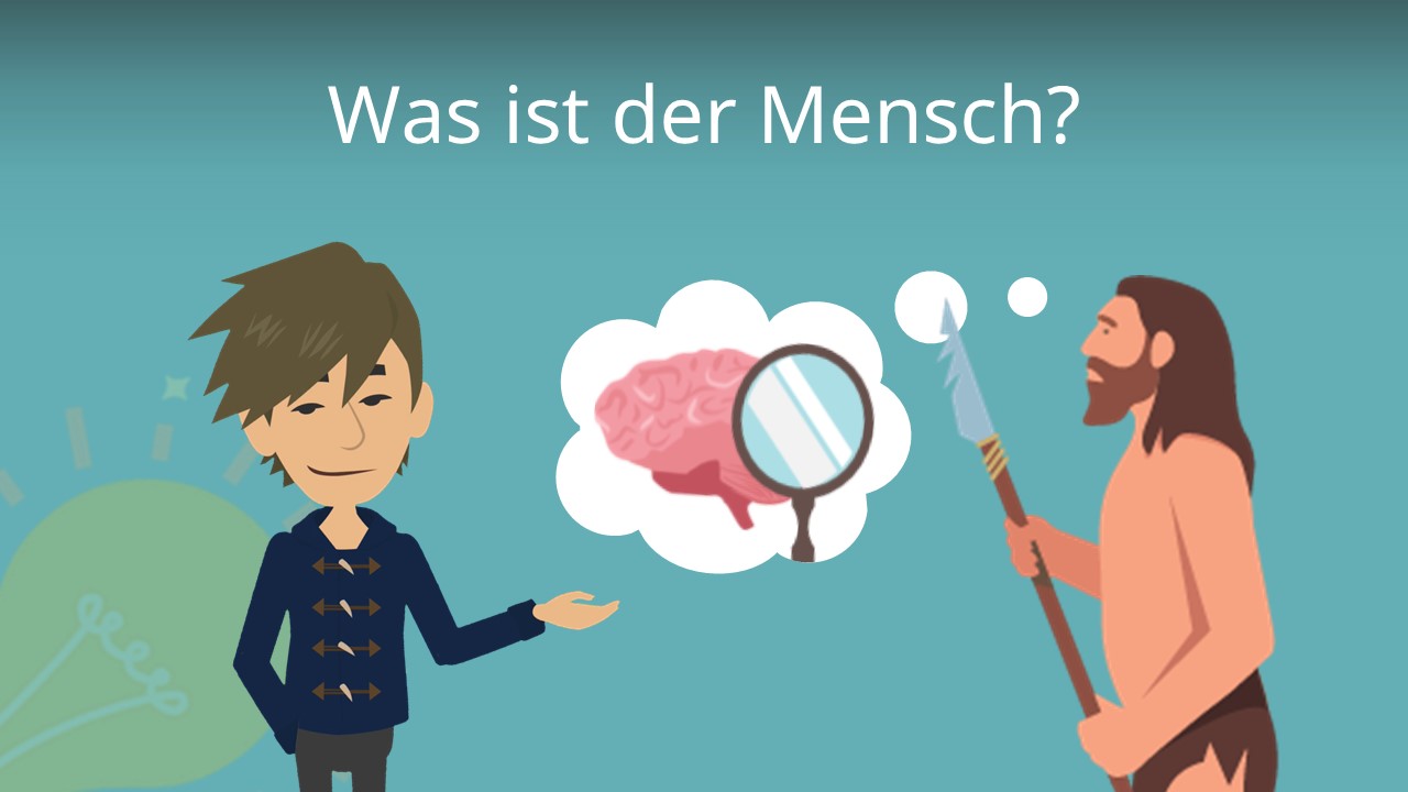 Was ist der Mensch? • Definitionen & Merkmale · [mit Video]