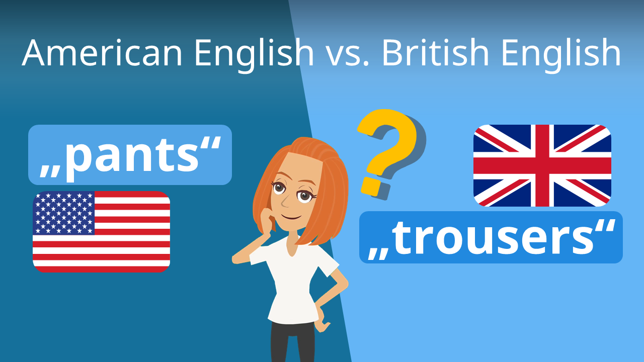 British English vs. American English • einfach erklärt · [mit Video]