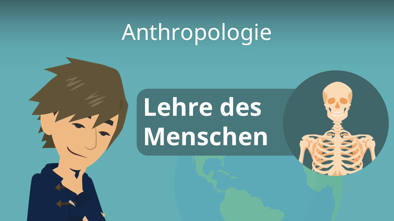 Anthropologie • einfach erklärt · [mit Video]