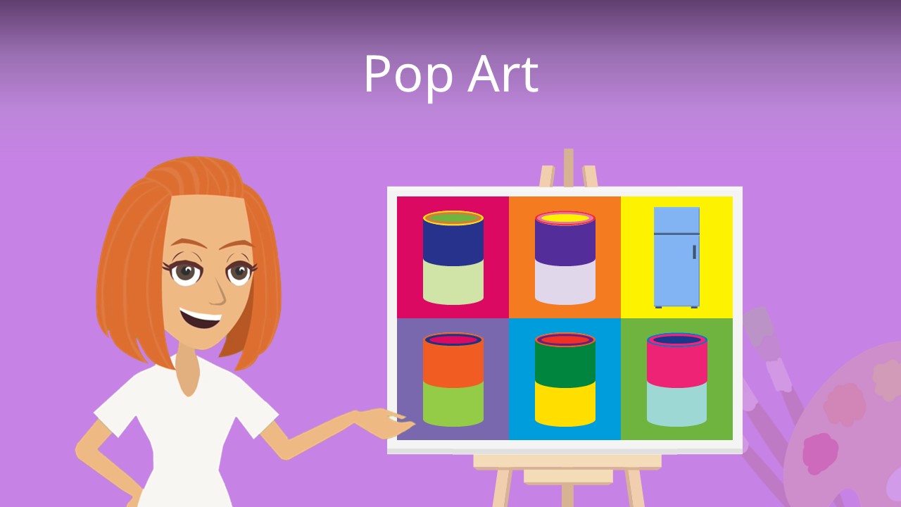 Pop Art • Merkmale der Kunstrichtung | · [mit Video]