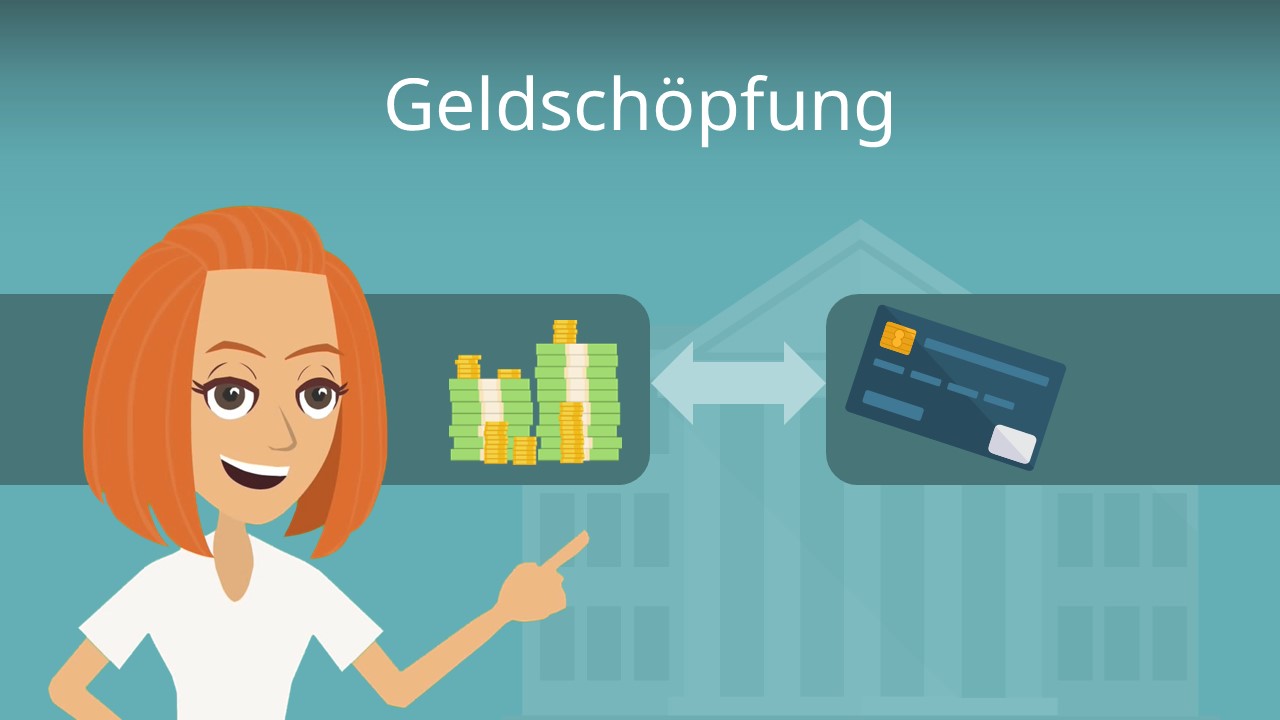 Geldschöpfung • Wie funktioniert Geld? · [mit Video]