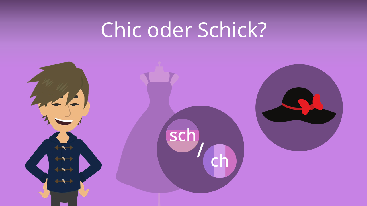 chic oder schick? • Wie schreibst du's richtig? · [mit Video]