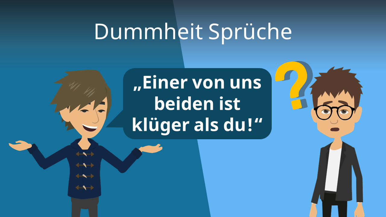 Dummheit Sprüche • 100+ Sprüche für dumme Leute · [mit Video]