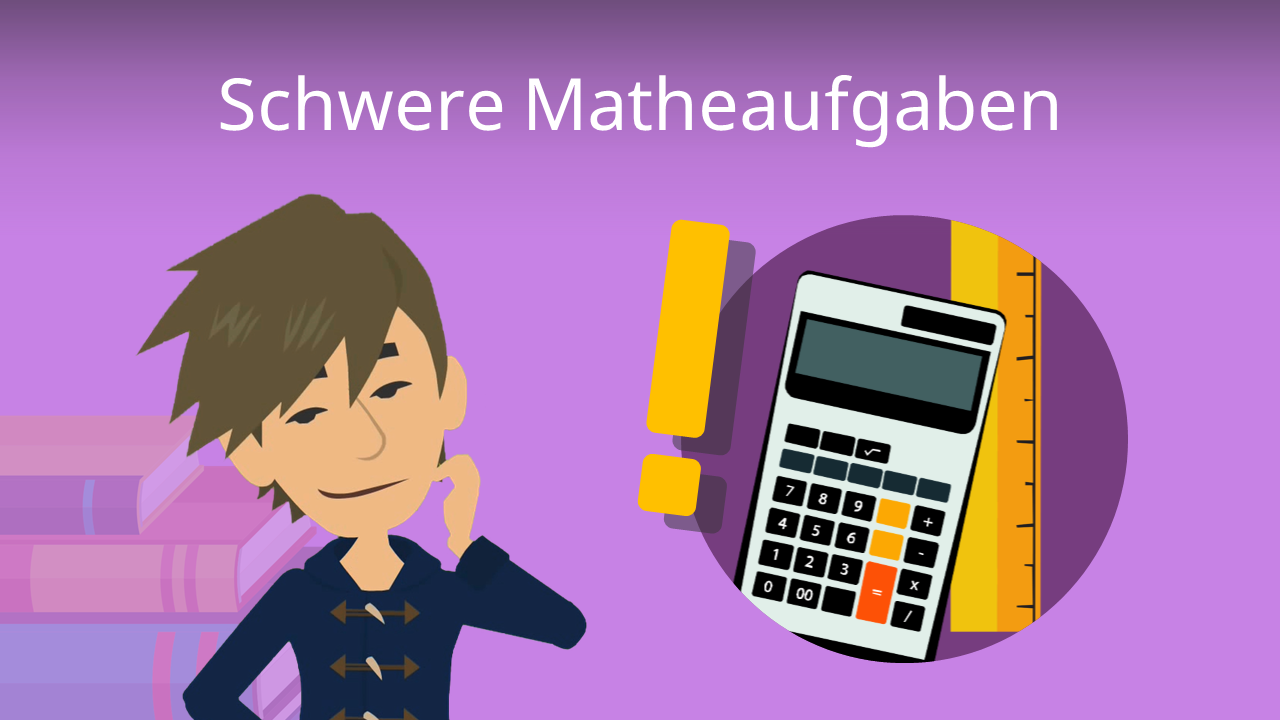 Schwere Matheaufgaben • Kannst du sie lösen? · [mit Video]