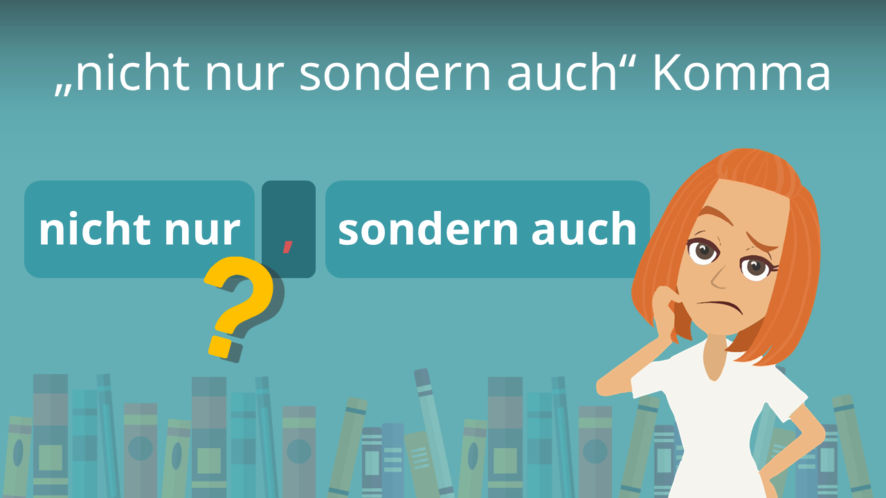 "nicht nur sondern auch" Komma • Komma oder nicht? · [mit Video]