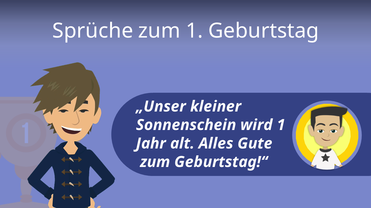 Glückwünsche zum 1. Geburtstag: 60 schöne Sprüche · [mit Video]