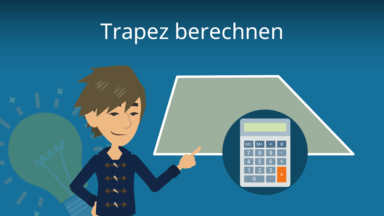 Trapez berechnen • Definition, Formeln · [mit Video]