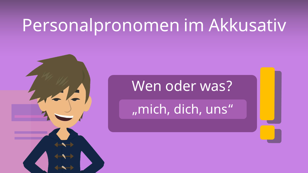 Personalpronomen im Akkusativ • Übungen & Beispiele · [mit Video]