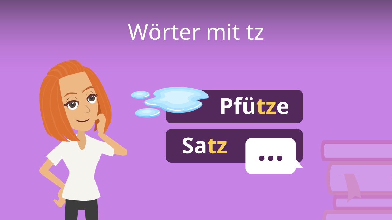 Wörter mit tz • einfach erklärt · [mit Video]