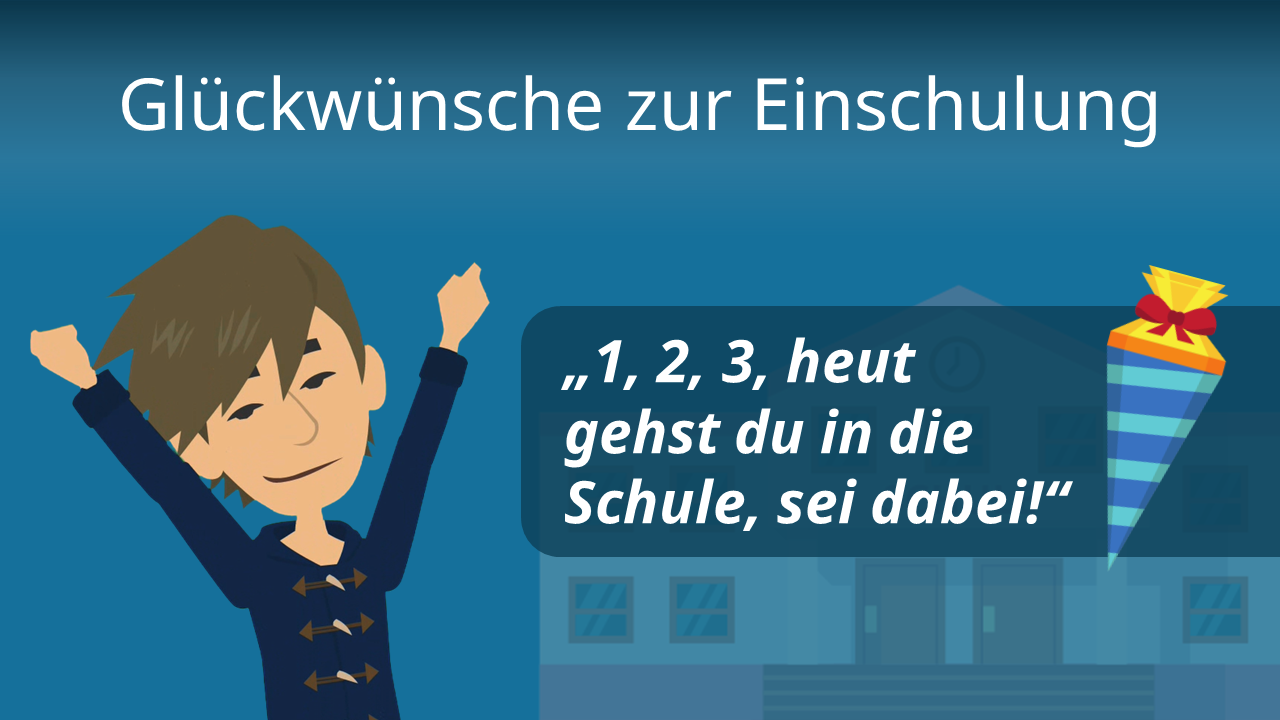 Glückwünsche zur Einschulung • 30 Glückwünsche · [mit Video]