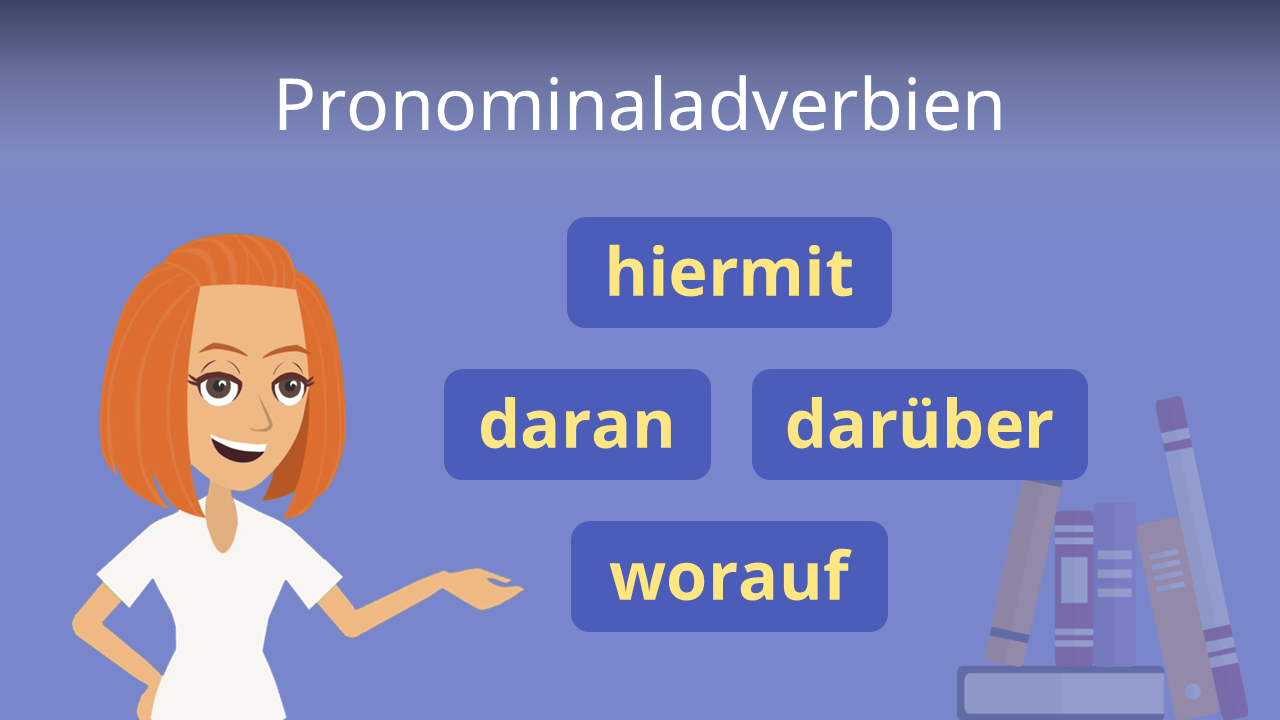 Pronominaladverbien • einfach erklärt · [mit Video]