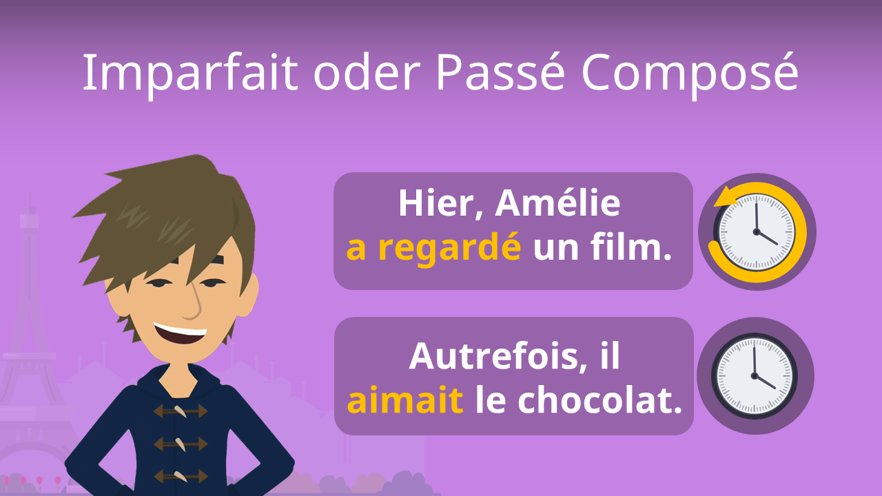 Imparfait oder Passé Composé • Verwendung · [mit Video]