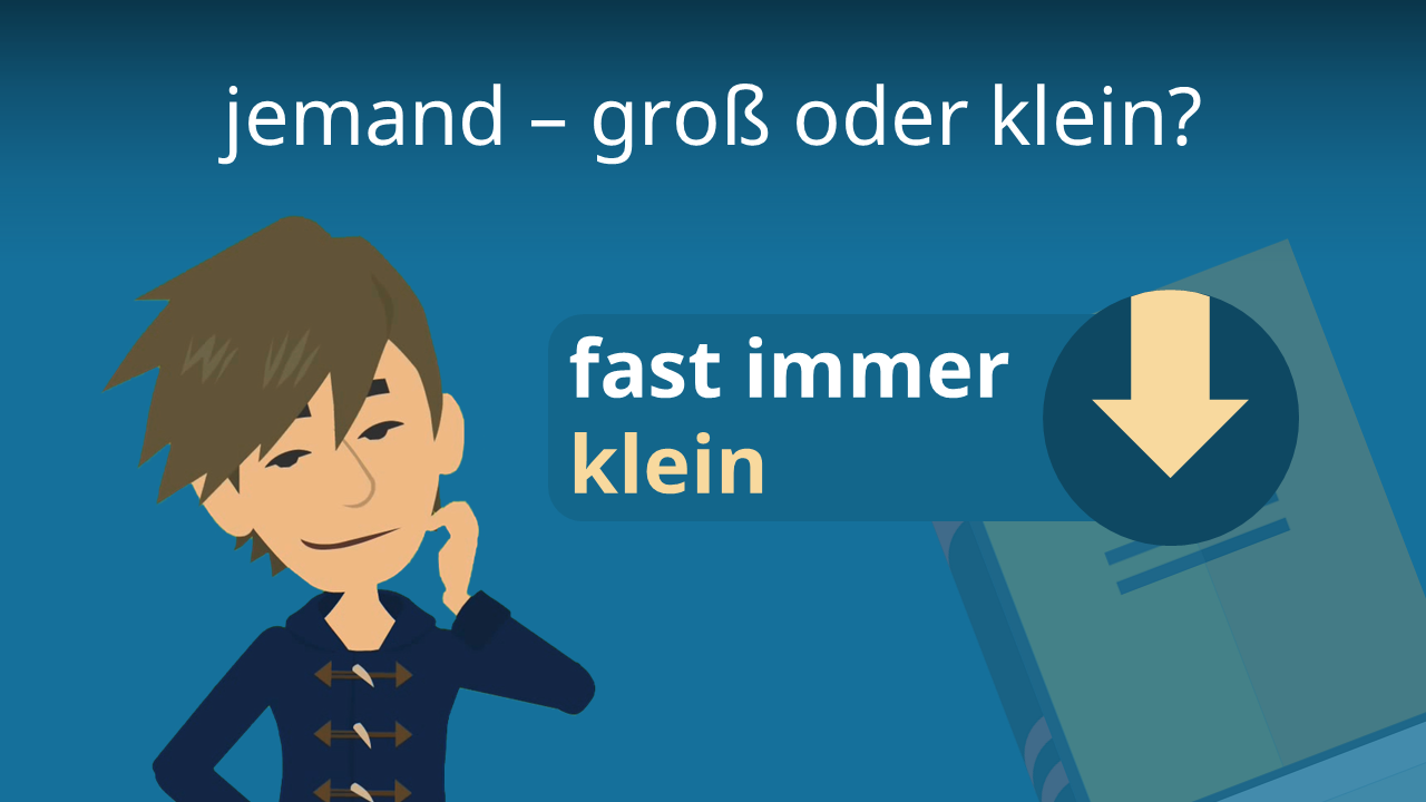 jemand - groß oder klein? • So schreibst du es richtig! · [mit Video]