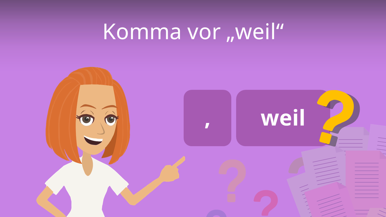 Komma vor "weil" • richtige Kommasetzung · [mit Video]