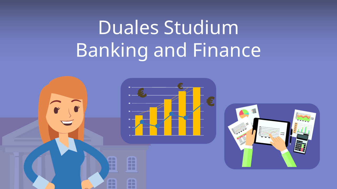 Duales Studium Banking and Finance • Übersicht · [mit Video]