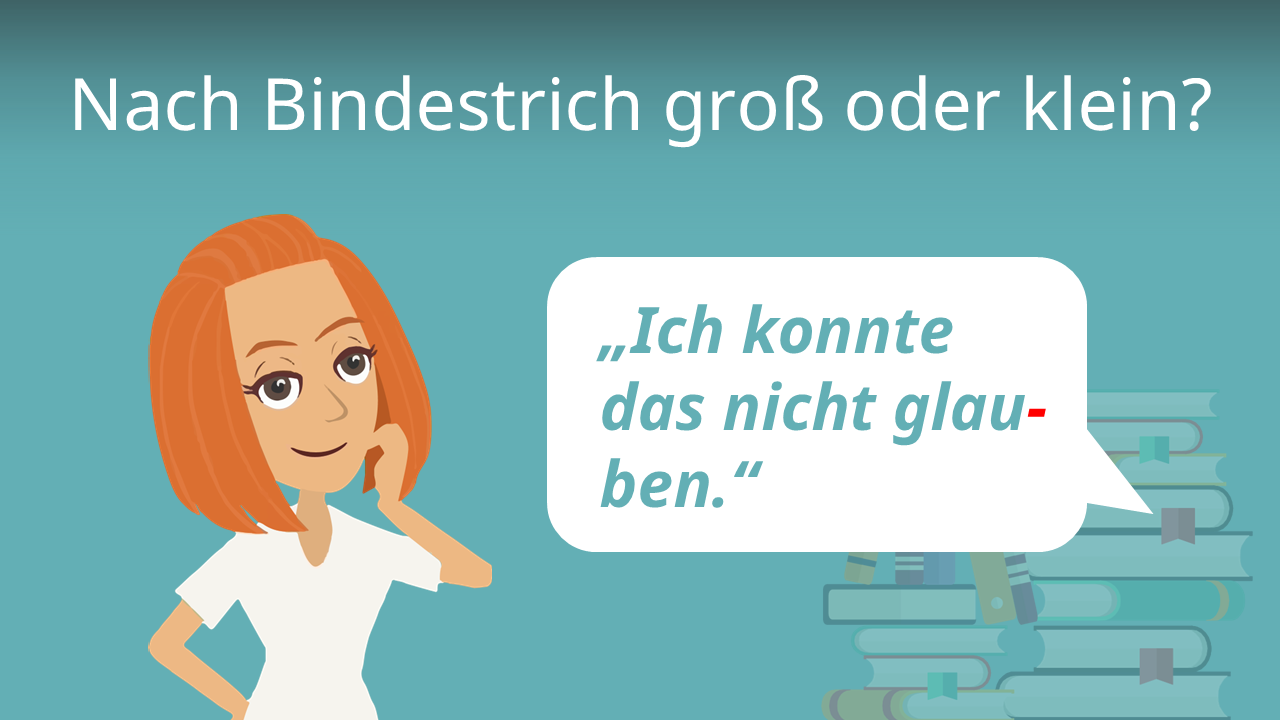 Nach Bindestrich groß oder klein? · [mit Video]