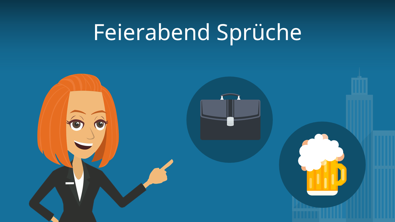 Feierabend Sprüche • 33 kreative Sprüche | Studylix · [mit Video]