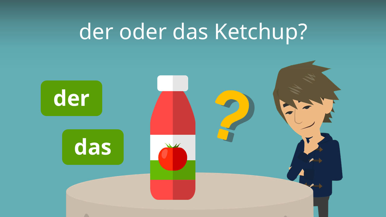 der oder das Ketchup? • Was ist richtig? · [mit Video]