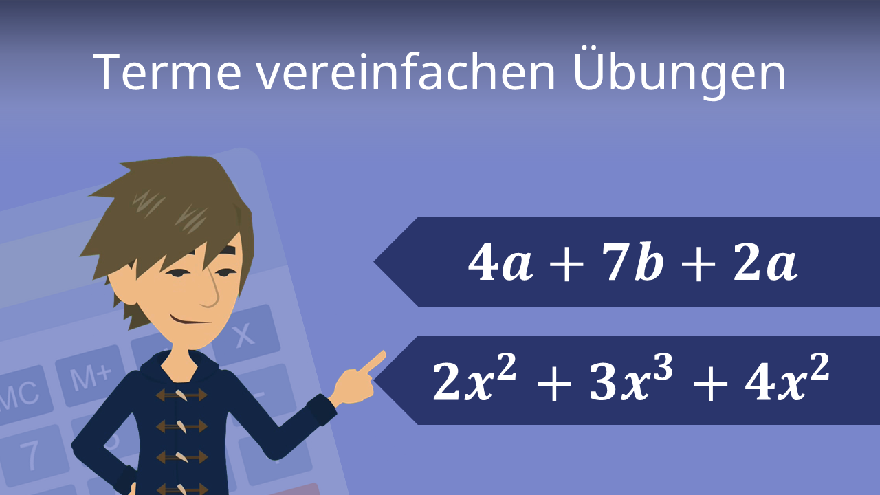 Terme vereinfachen Übungen • Erklärung, Lösungen · [mit Video]