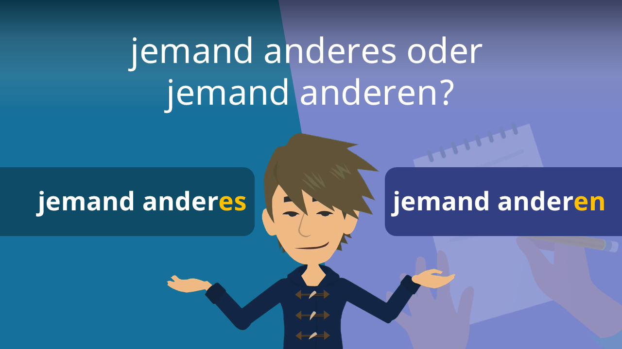 jemand anderes oder jemand anderen? • einfach erklärt · [mit Video]
