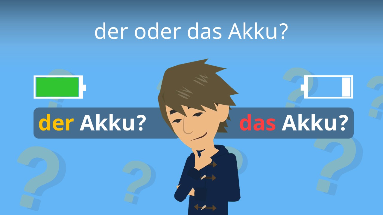 der oder das Akku? • Was ist richtig? · [mit Video]