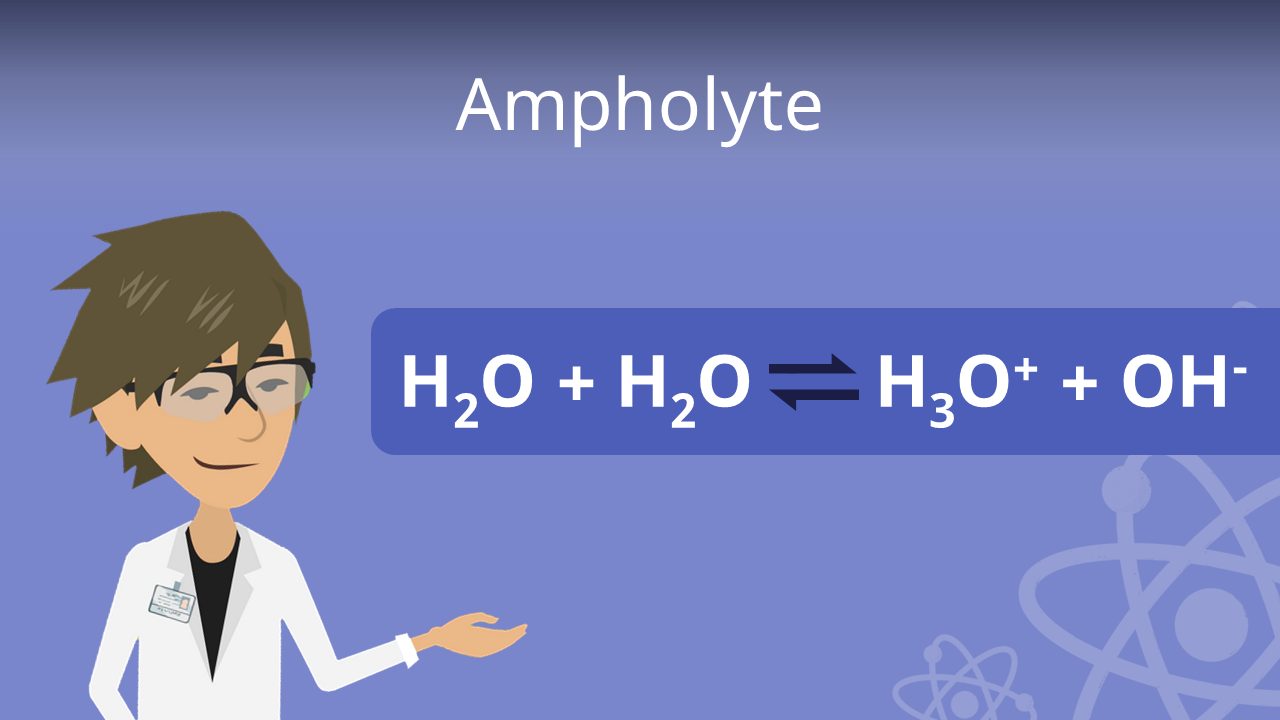 Ampholyte • Eigenschaften einfach erklärt · [mit Video]
