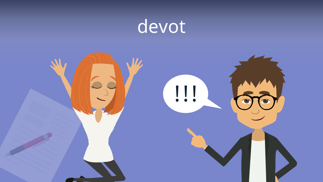 devot • Bedeutung Fremdwort · [mit Video]