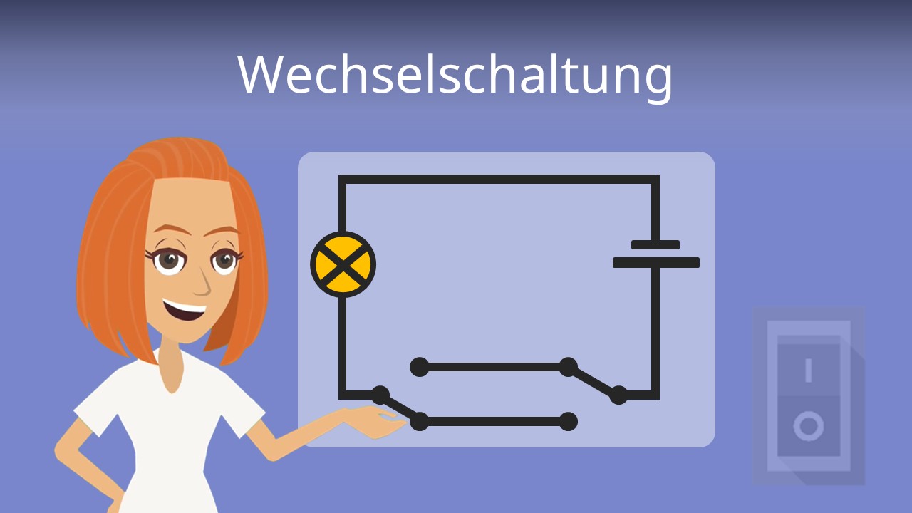 Wechselschaltung • Einfach erklärt, Schaltplan · [mit Video]