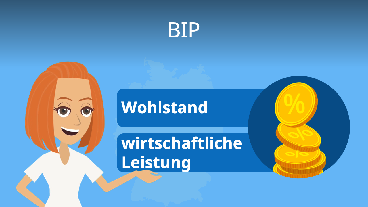 Bruttoinlandsprodukt (BIP) • Definition und Berechnung · [mit Video]