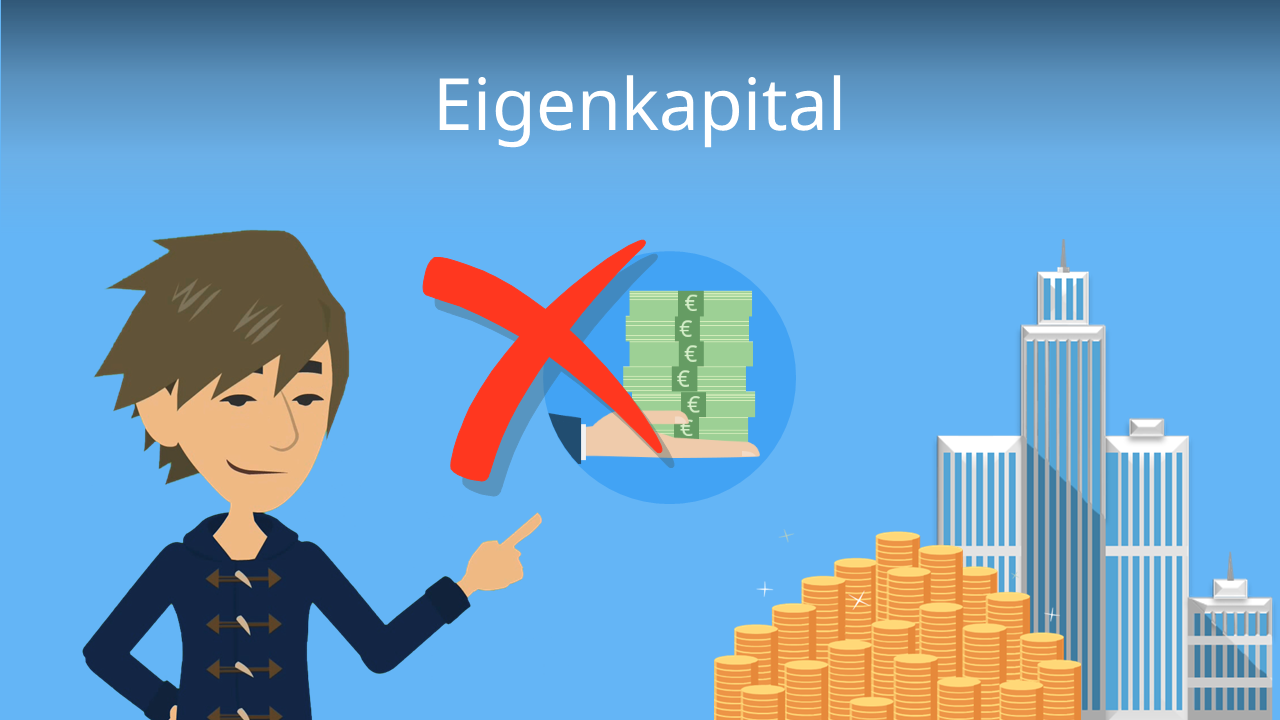 Eigenkapital • Erklärung, Bilanz und Berechnung · [mit Video]