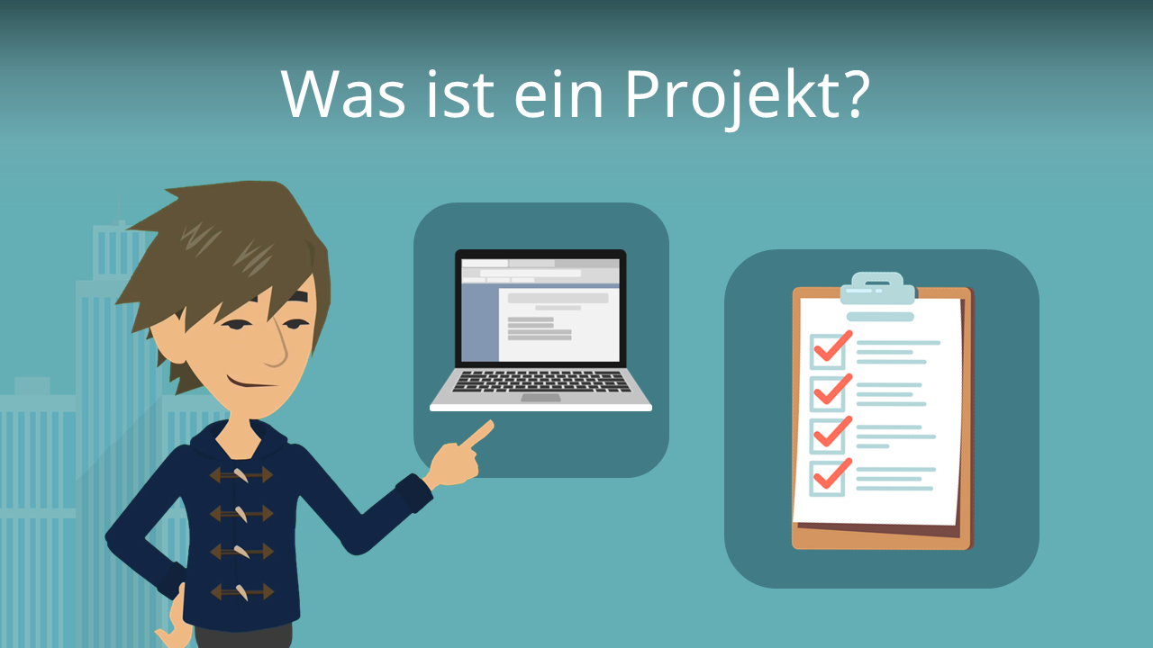 Was ist ein Projekt? • Merkmale und Definition · [mit Video]