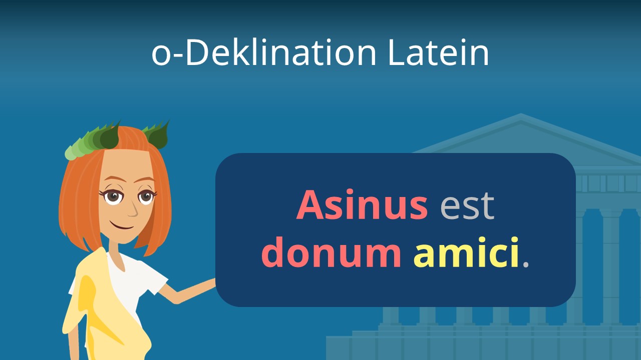 o-Deklination Latein • Tabelle & Beispielwörter · [mit Video]