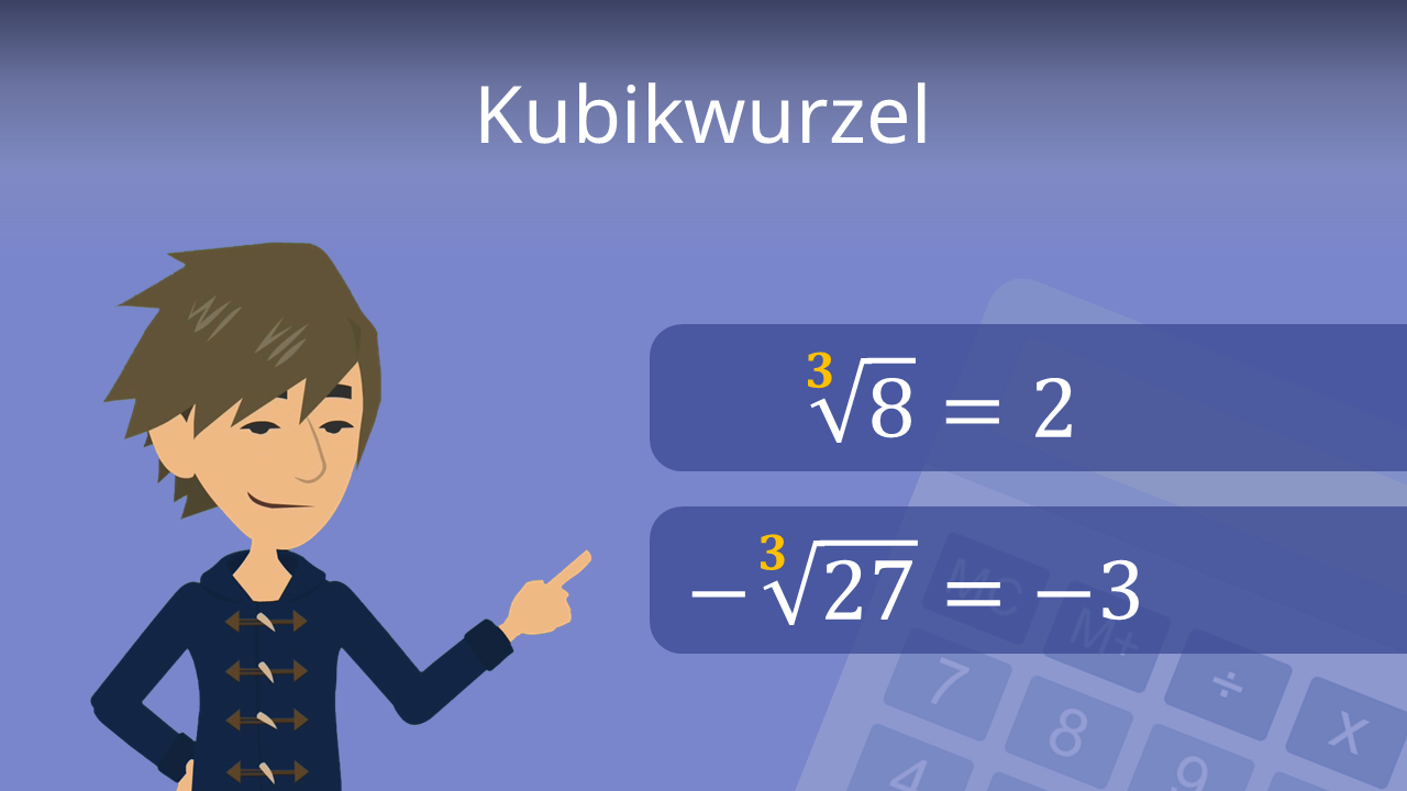 Kubikwurzel • einfach erklärt, Beispiele · [mit Video]