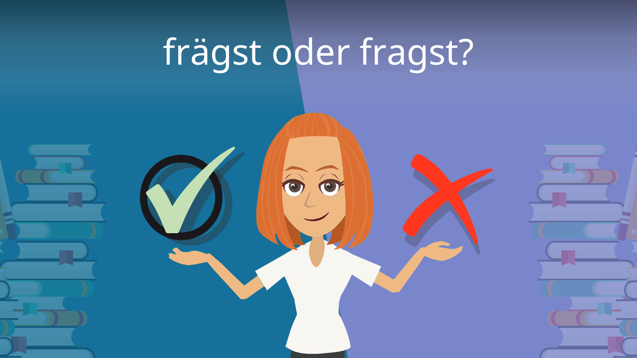frägst oder fragst? • Was ist richtig? · [mit Video]