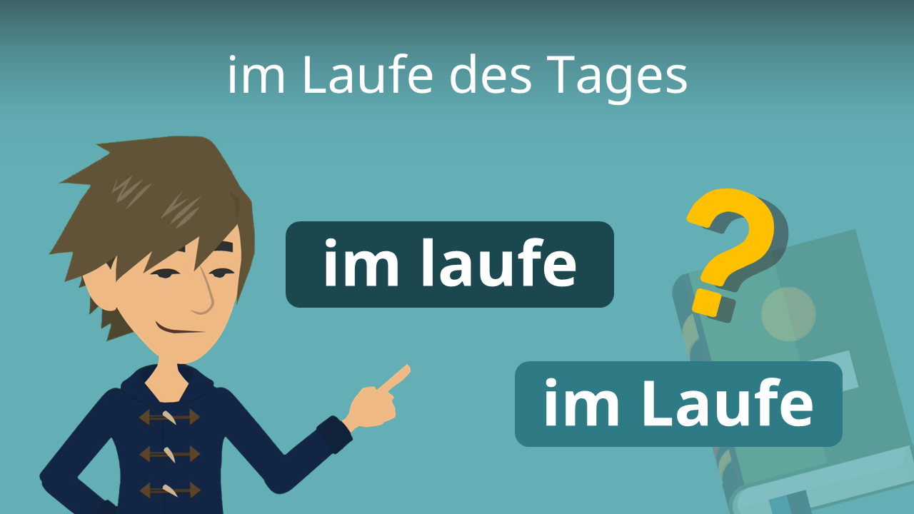 im Laufe des Tages • Richtige Schreibweise · [mit Video]