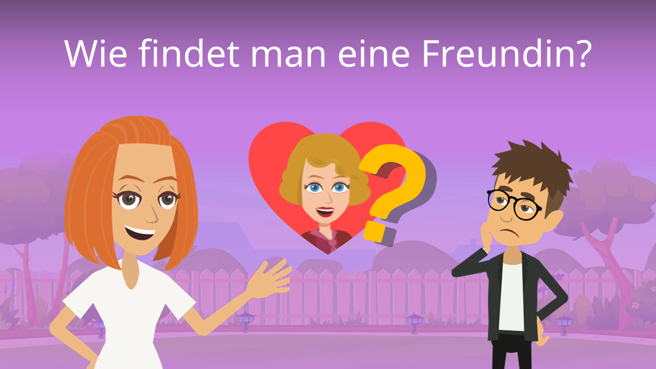 Eine Freundin Finden