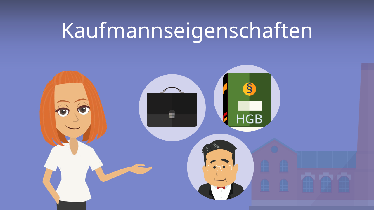 Kaufmannseigenschaften • Bedeutung, Formen, Rechte & Pflichten · [mit ...