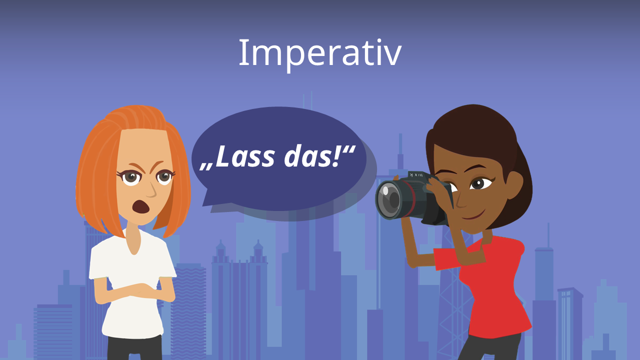 Imperativ • die Befehlsform bilden · [mit Video]