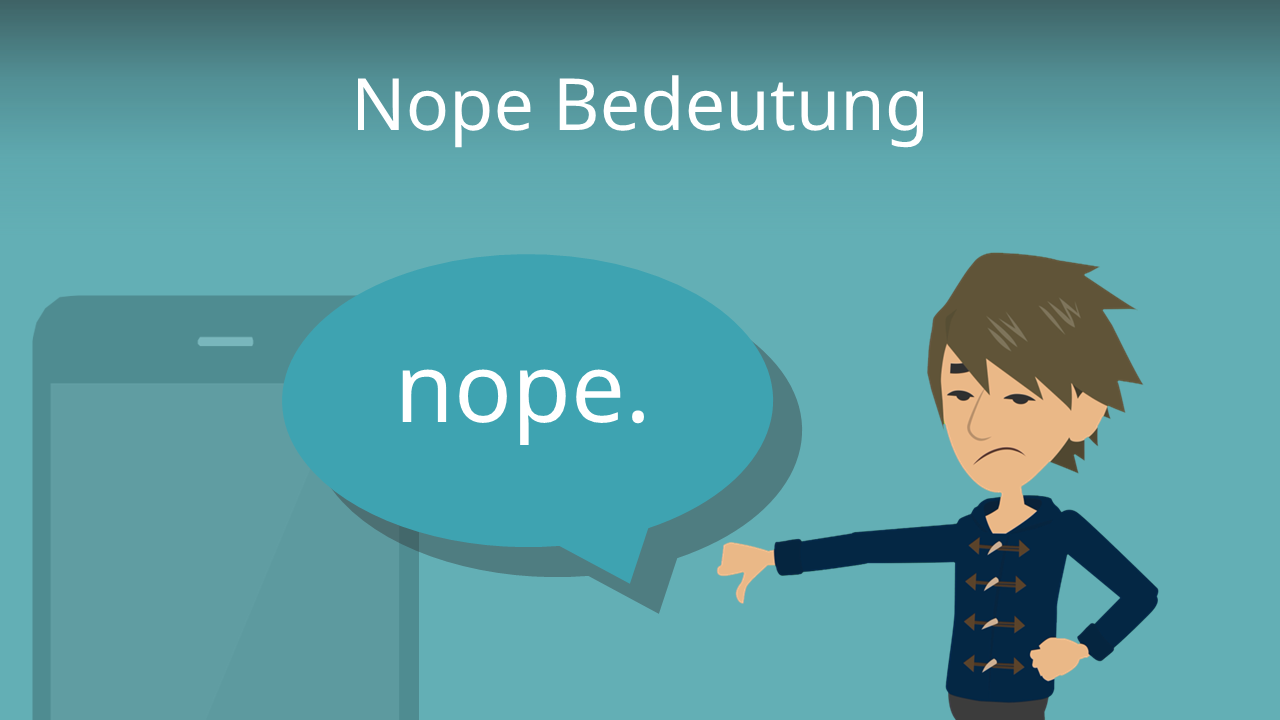 Nope Bedeutung • Was heißt der Begriff und woher kommt er? · [mit Video]