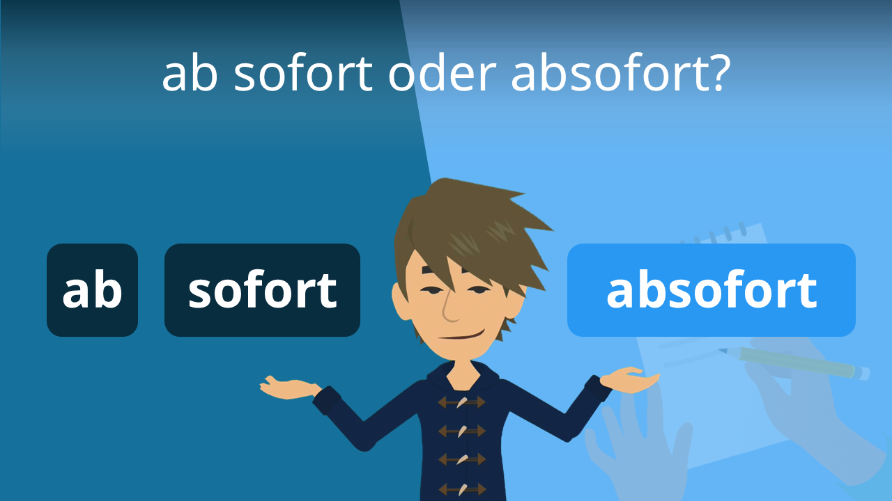 ab sofort oder absofort? • zusammen oder getrennt? · [mit Video]