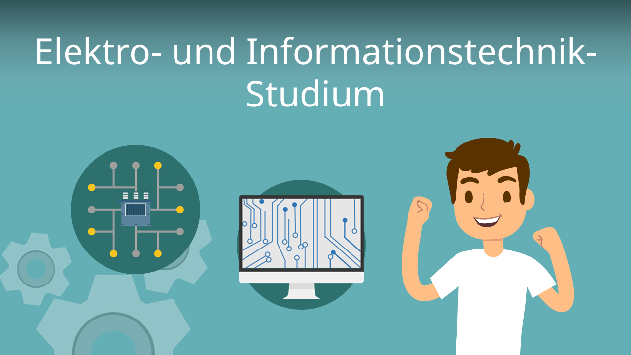 Elektro- und Informationstechnik-Studium • alle Infos · [mit Video]