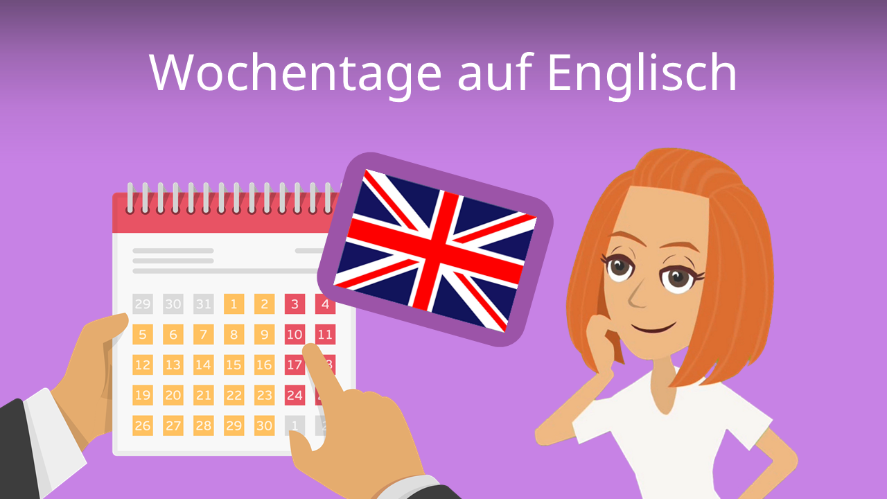 Wochentage auf Englisch • leicht erklärt für Anfänger · [mit Video]