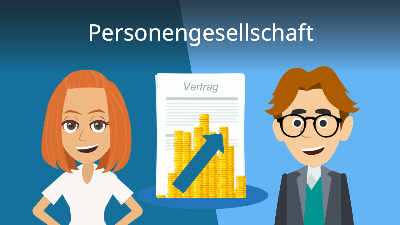 Personengesellschaft • Definition, Formen & Merkmale · [mit Video]