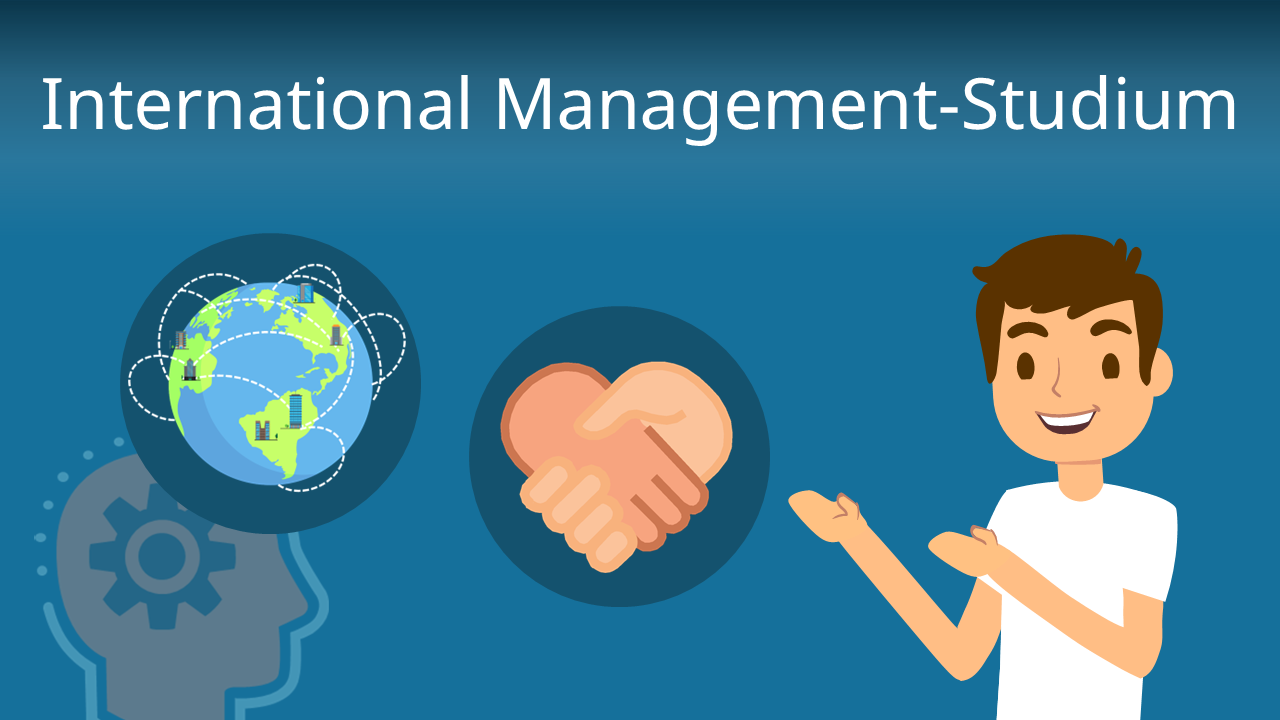 International Management-Studium • alle Infos · [mit Video]