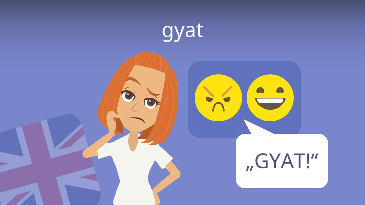 gyat • Was bedeuet gyat? · [mit Video]