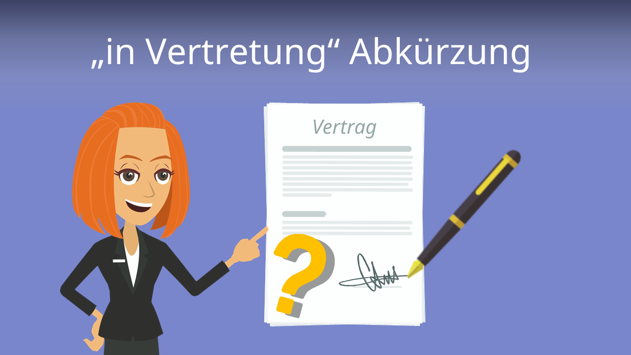 "in Vertretung" Abkürzung • i.V. ,i.A., ppa. · [mit Video]
