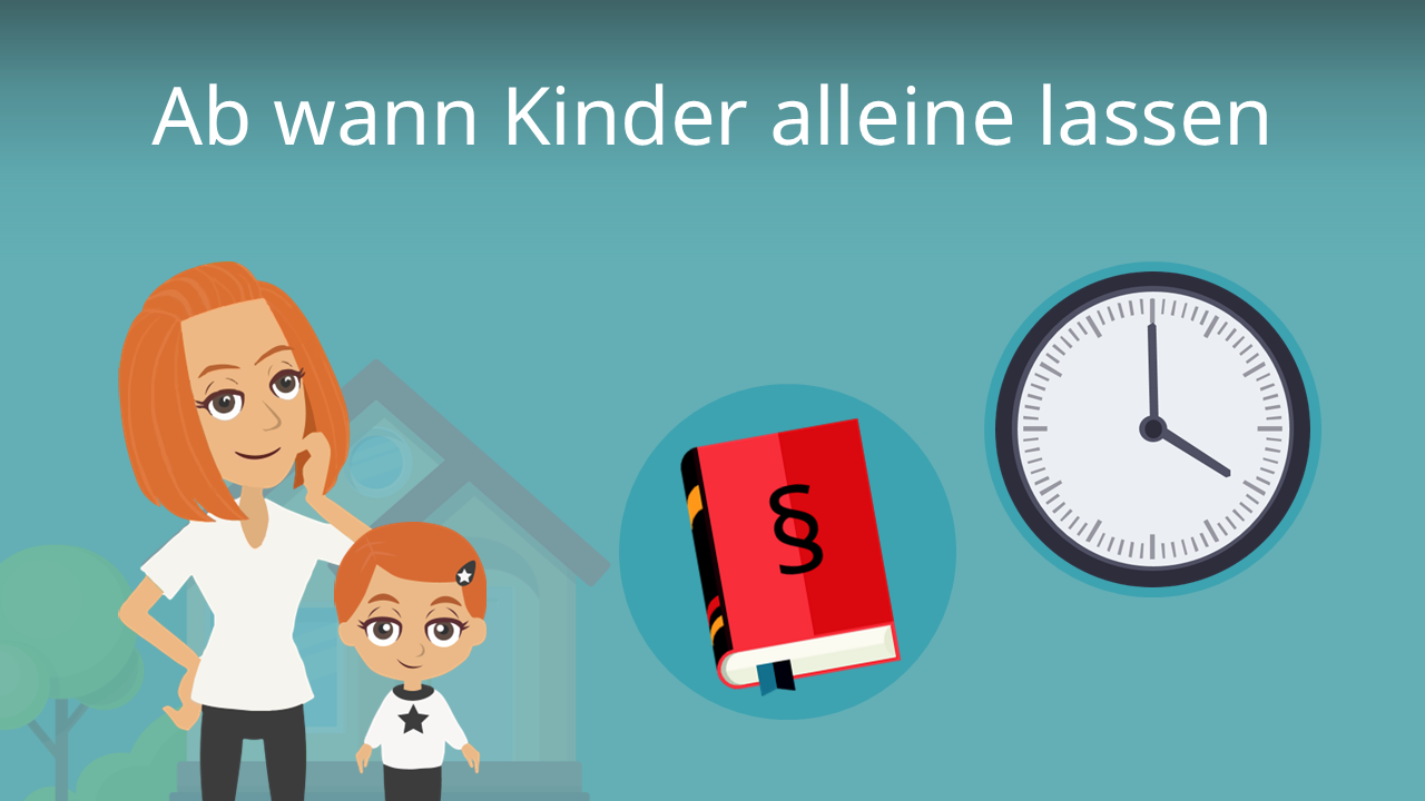 Ab wann Kinder alleine lassen? • Überblick · [mit Video]
