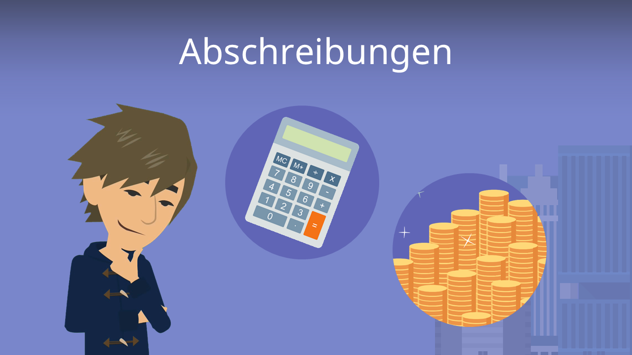 Abschreibungen • Erklärung und Beispiele · [mit Video]